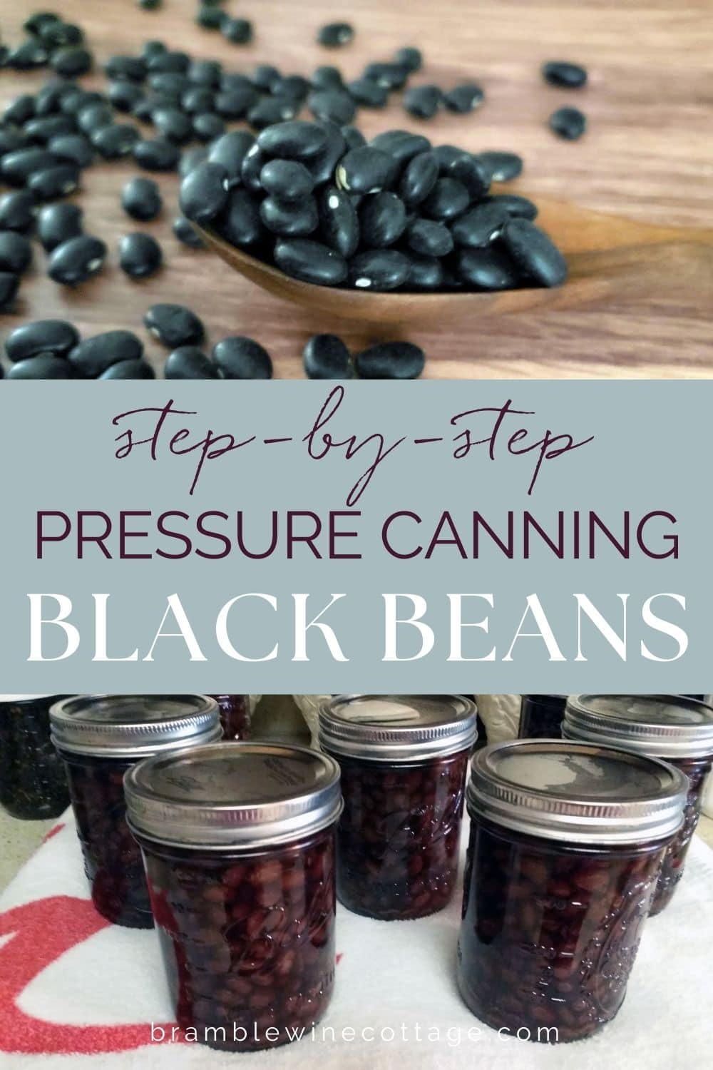 Pressure Canning Black Beans - Bramble Wine Cottage